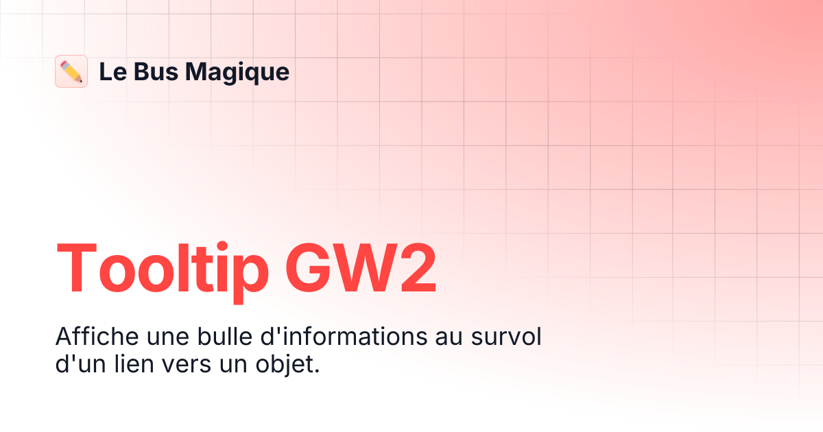 Tooltip GW2 | Le Bus Magique